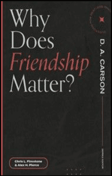 Why Does Friendship Matter