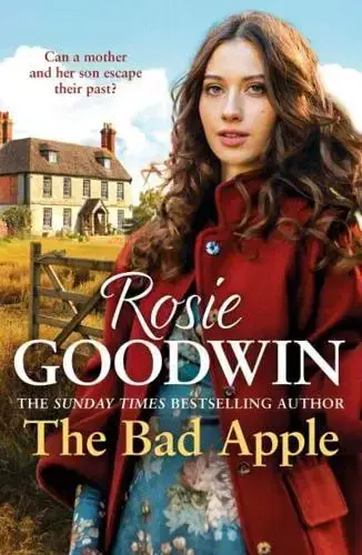 Rosie Goodwin - The Bad Apple