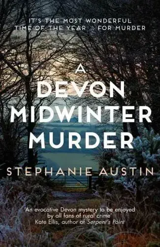 Stephanie Austin - A Devon Midwinter Murder Devon Mysteries Book 7