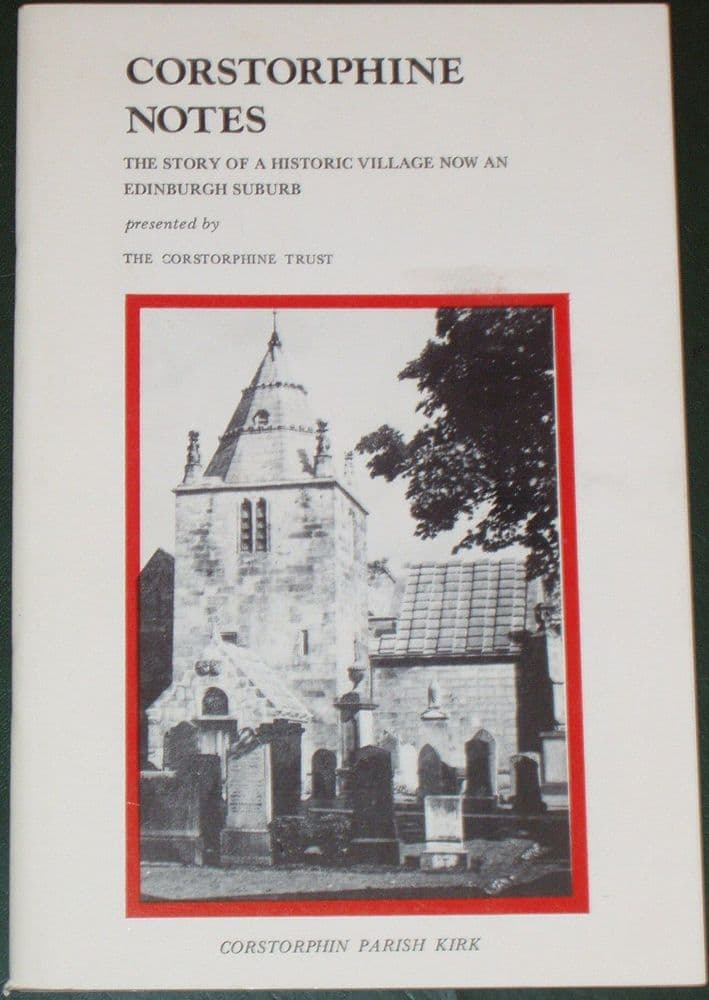 Corstorphine Notes - The Story of a Historic Village now an Edinburgh ...