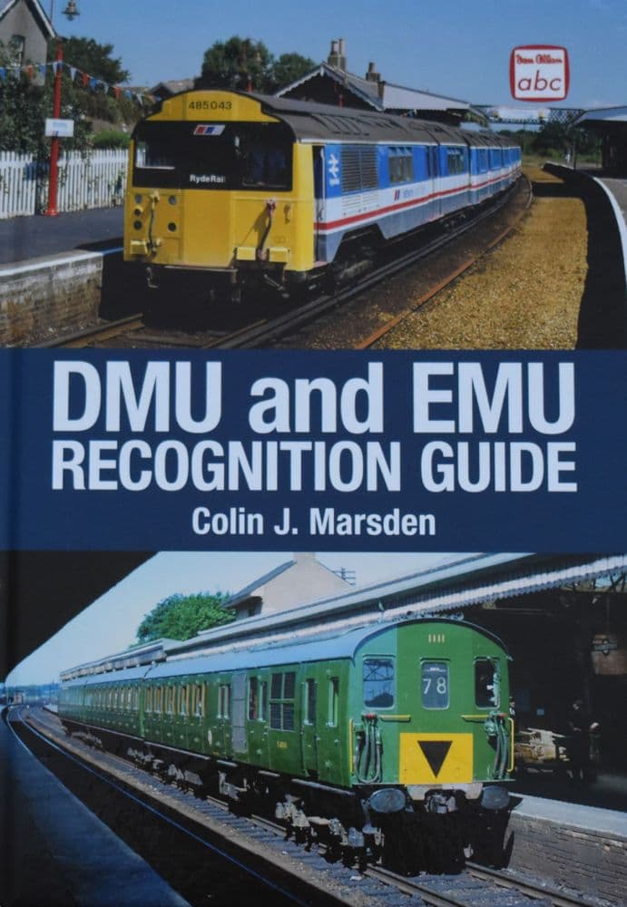 DMU and EMU Recognition Guide by Colin J Marsden