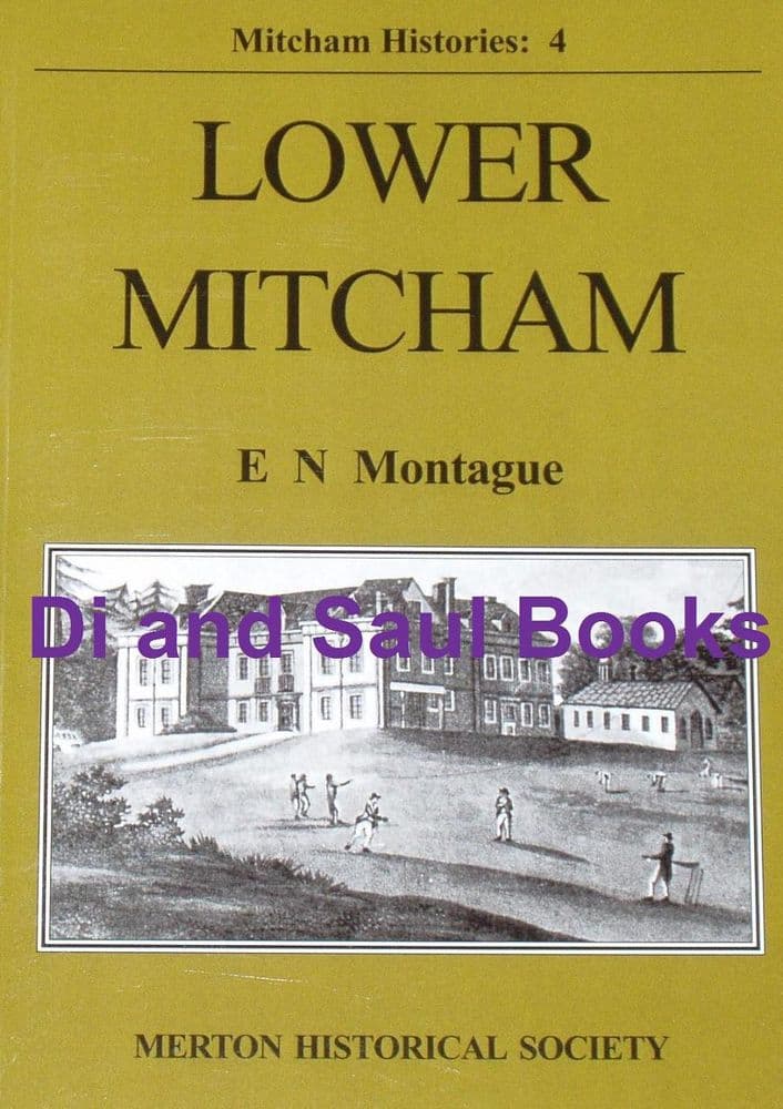 Lower Mitcham by E N Montague