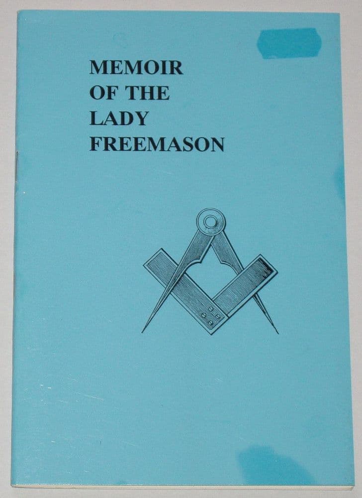 Memoir of the Lady Freemason