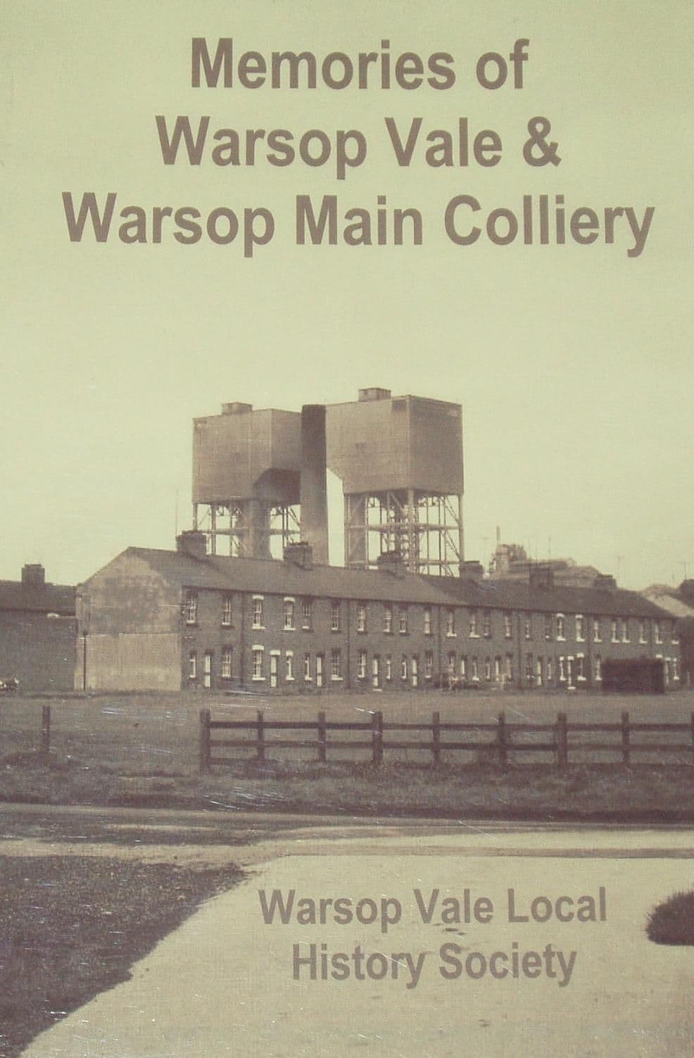 Memories of Warsop Vale & Warsop Main Colliery