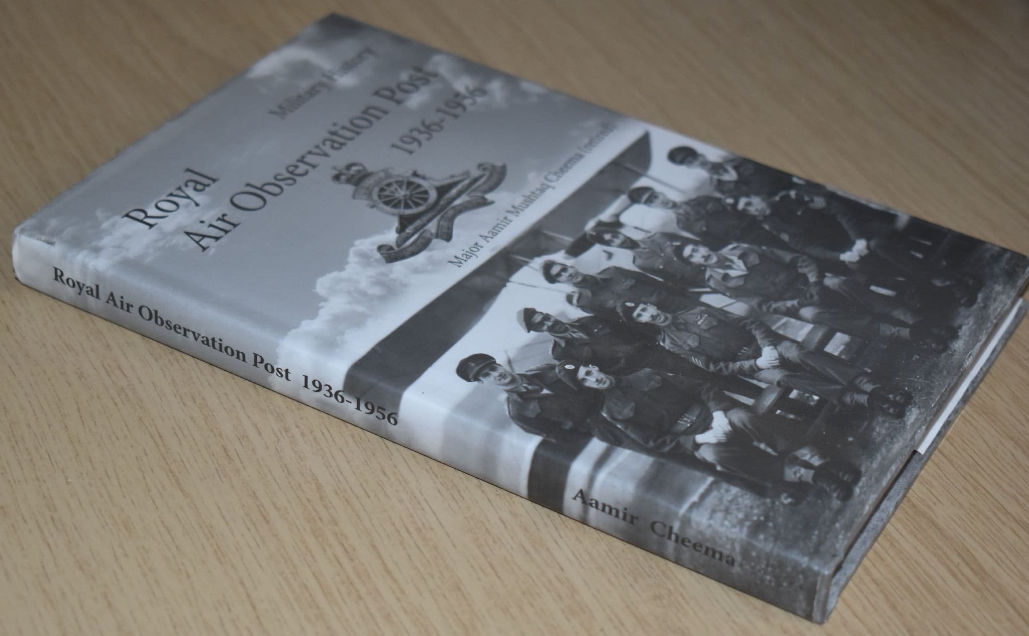 Royal Air Observation Post 1936-1956 by Major Aamir Mushtaq Cheema