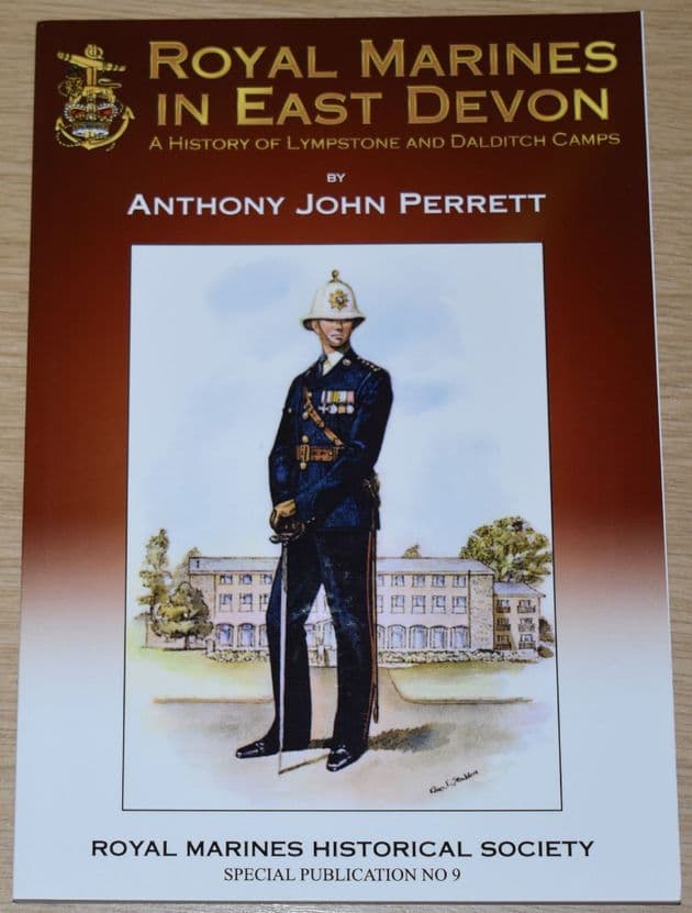 Royal Marines in East Devon - A History of Lympstone and Dalditch Camps ...