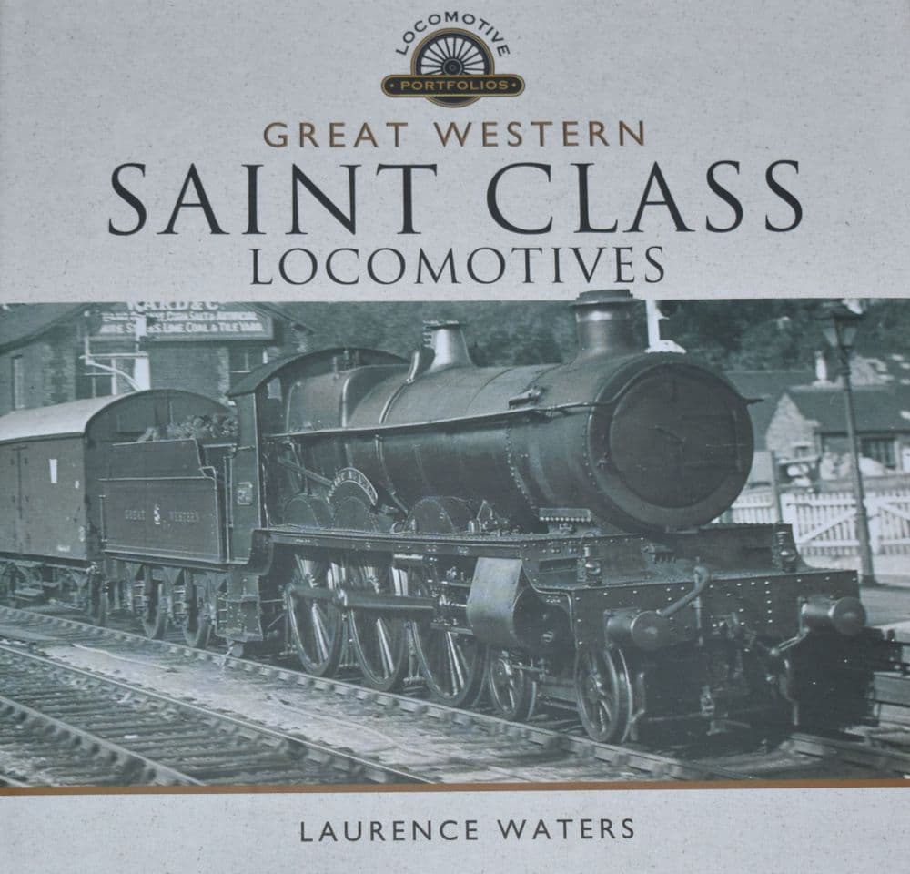 Saint Class Locomotives by Laurence Waters