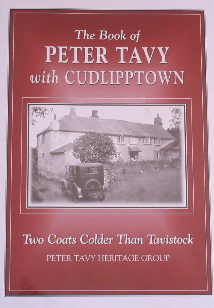 The Book of Peter Tavy with Cudlipptown - Two Coats Colder than Tavistock