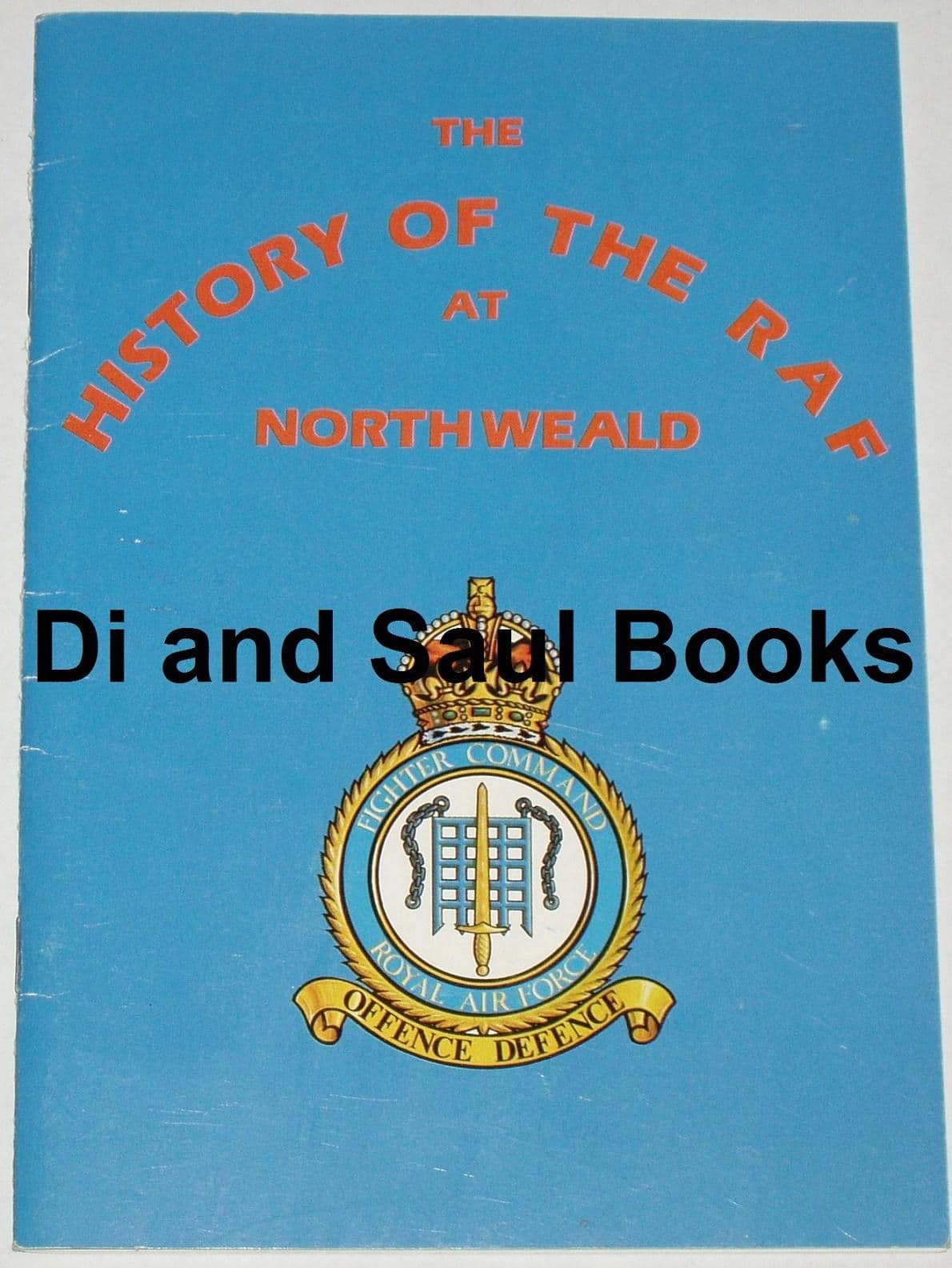 The History of the RAF at North Weald by F W G Hitchcock