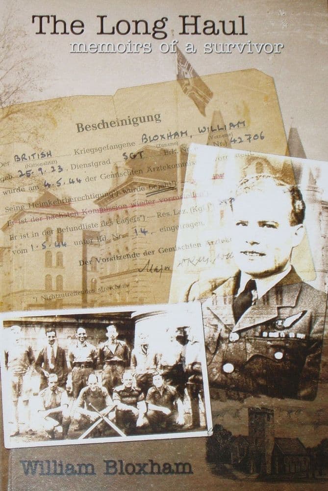 The Long Haul - Memoirs of a Survivor by William Bloxham