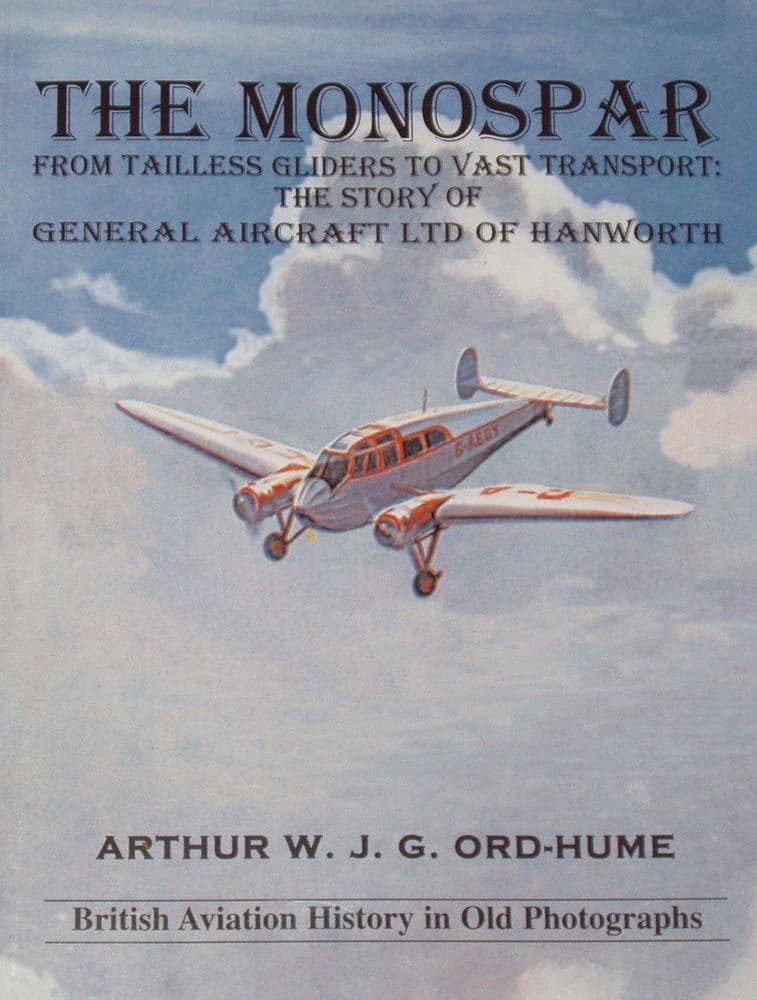 The Monospar - From Tailess Gliders to Vast Transport the Story of ...