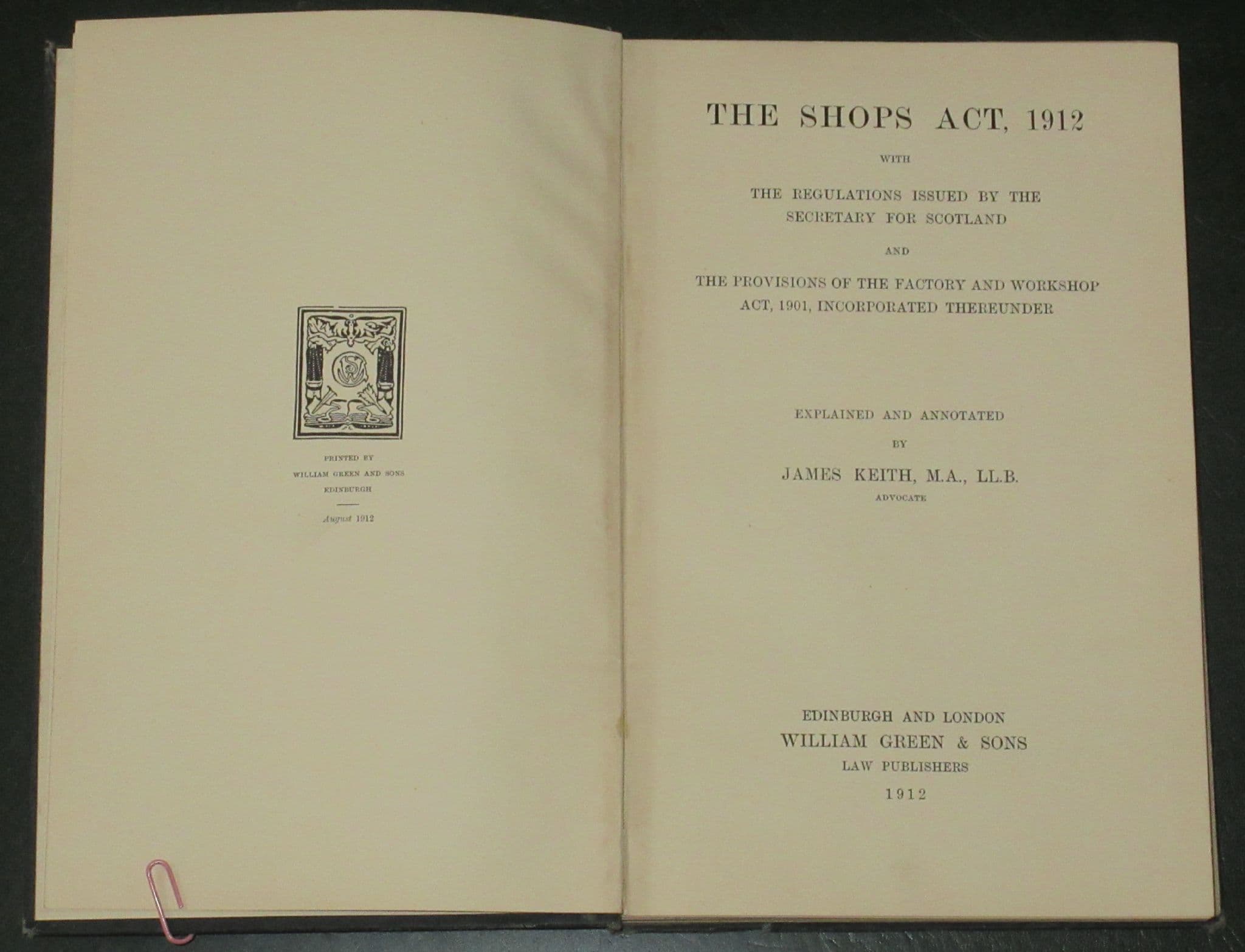 The Shops Act 1912 explained and annotated by James Keith