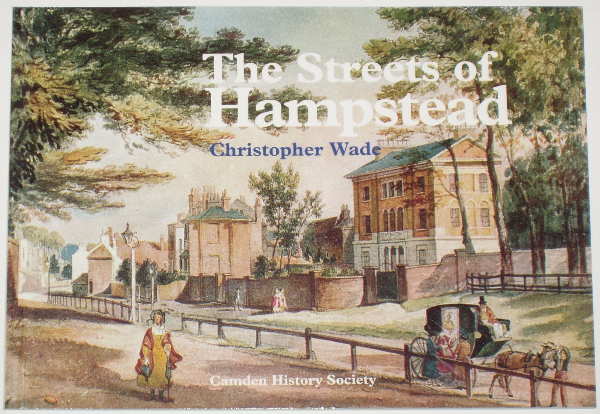 The Streets of Hampstead by Christopher Wade