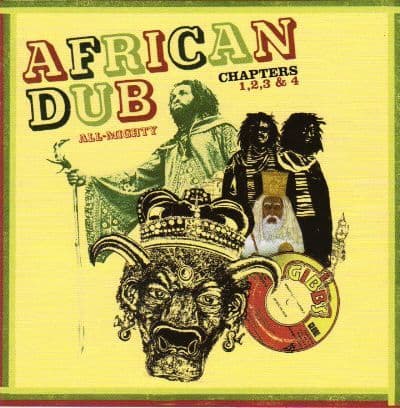 African Dub All-Mighty - Chapters 1 2 3 & 4 Joe Gibbs 17 North Parade ...