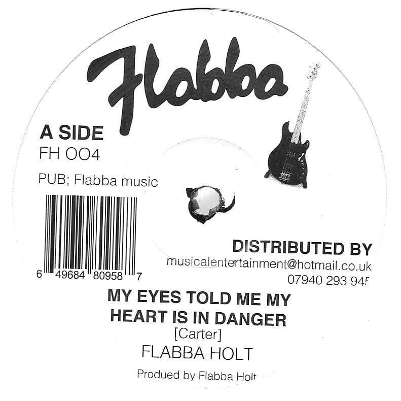 Flabba Holt - My Eyes Told Me My Heart Is In Danger Flabba 12"