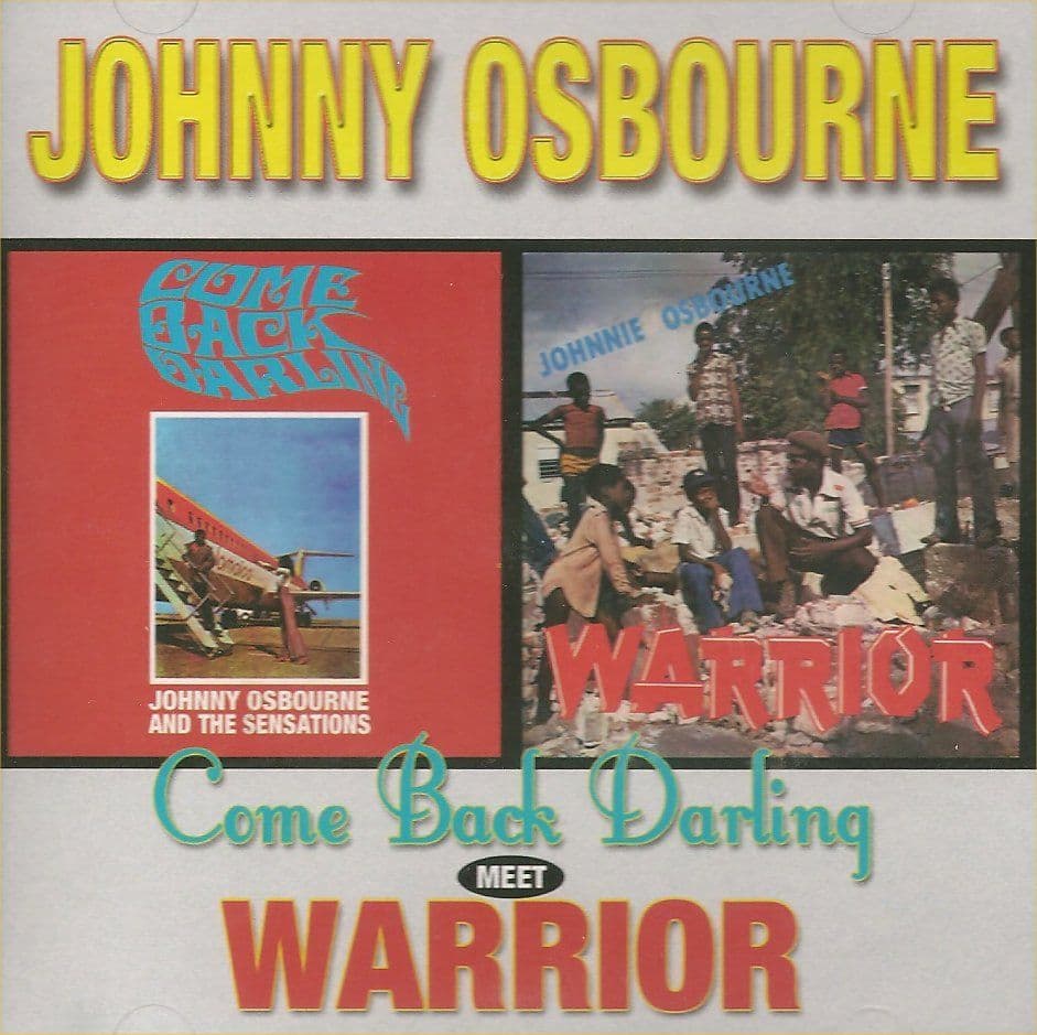 Johnny Osbourne - Come Back Darling meet Warrior Techniques CD
