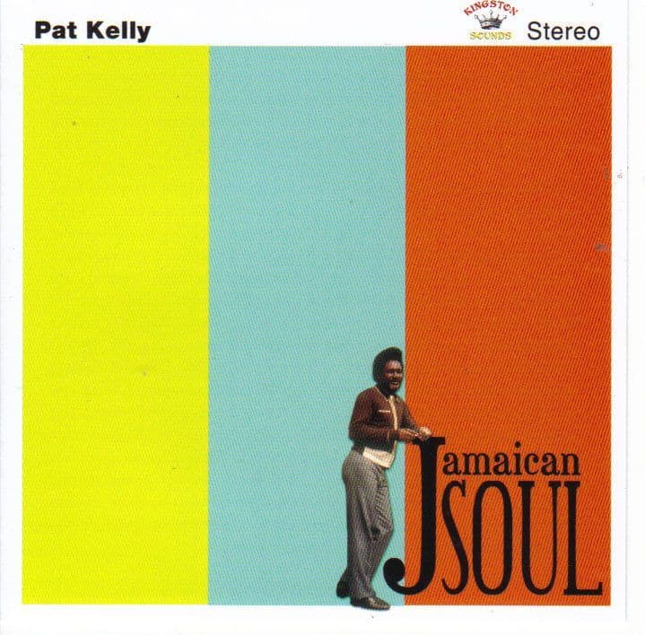 Pat Kelly - Jamaican Soul Kingston Sounds CD