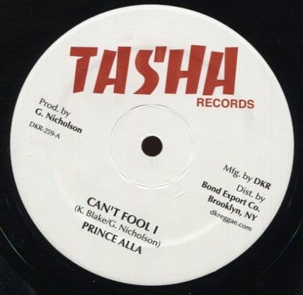 Prince Alla - Can t Fool I / Easy Skanking Tasha 12"