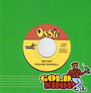 Roland Burrell - Rip Off / Barry Bailey - Gun Slinger Ossie/Gold Shop US 7"