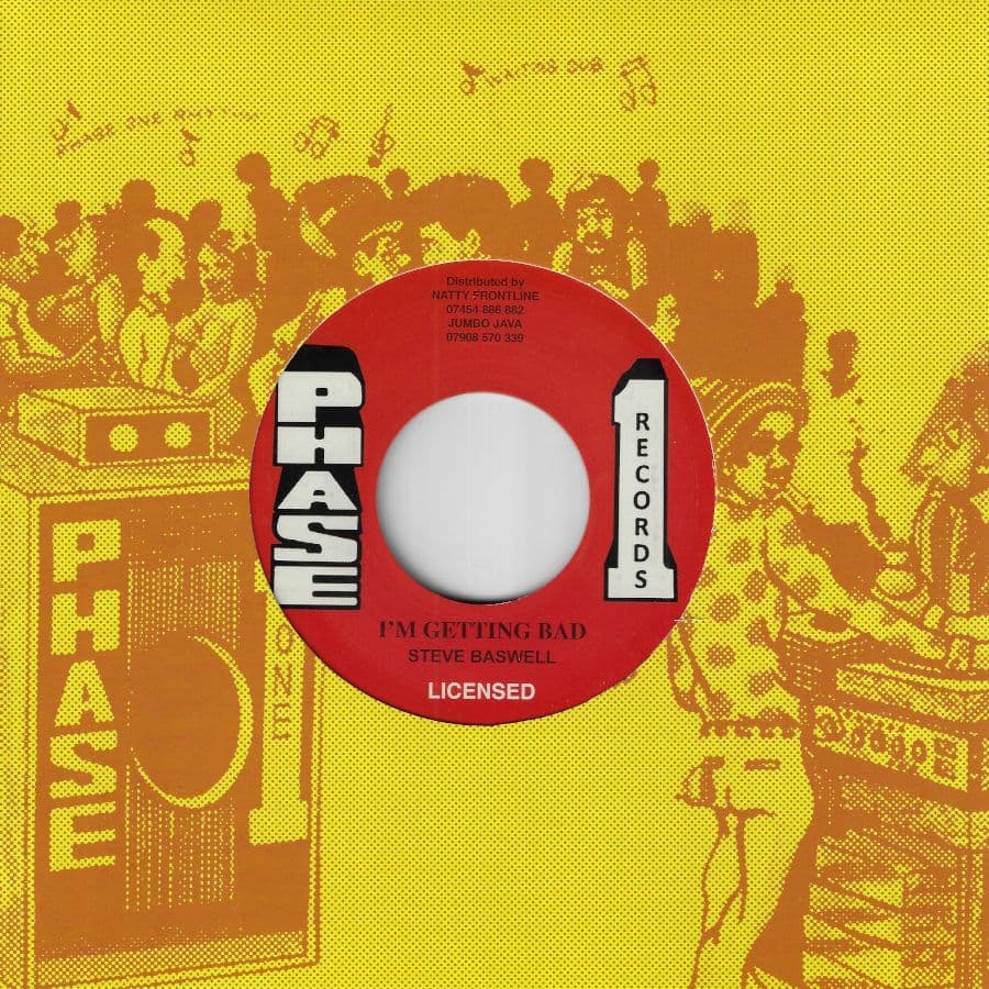 Steve Baswell - I m Getting Bad / Dub Phase One 7"