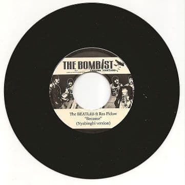 The Beatles ft Ras Pidow - Because Nyabinghi Version The Bombist EU 7"