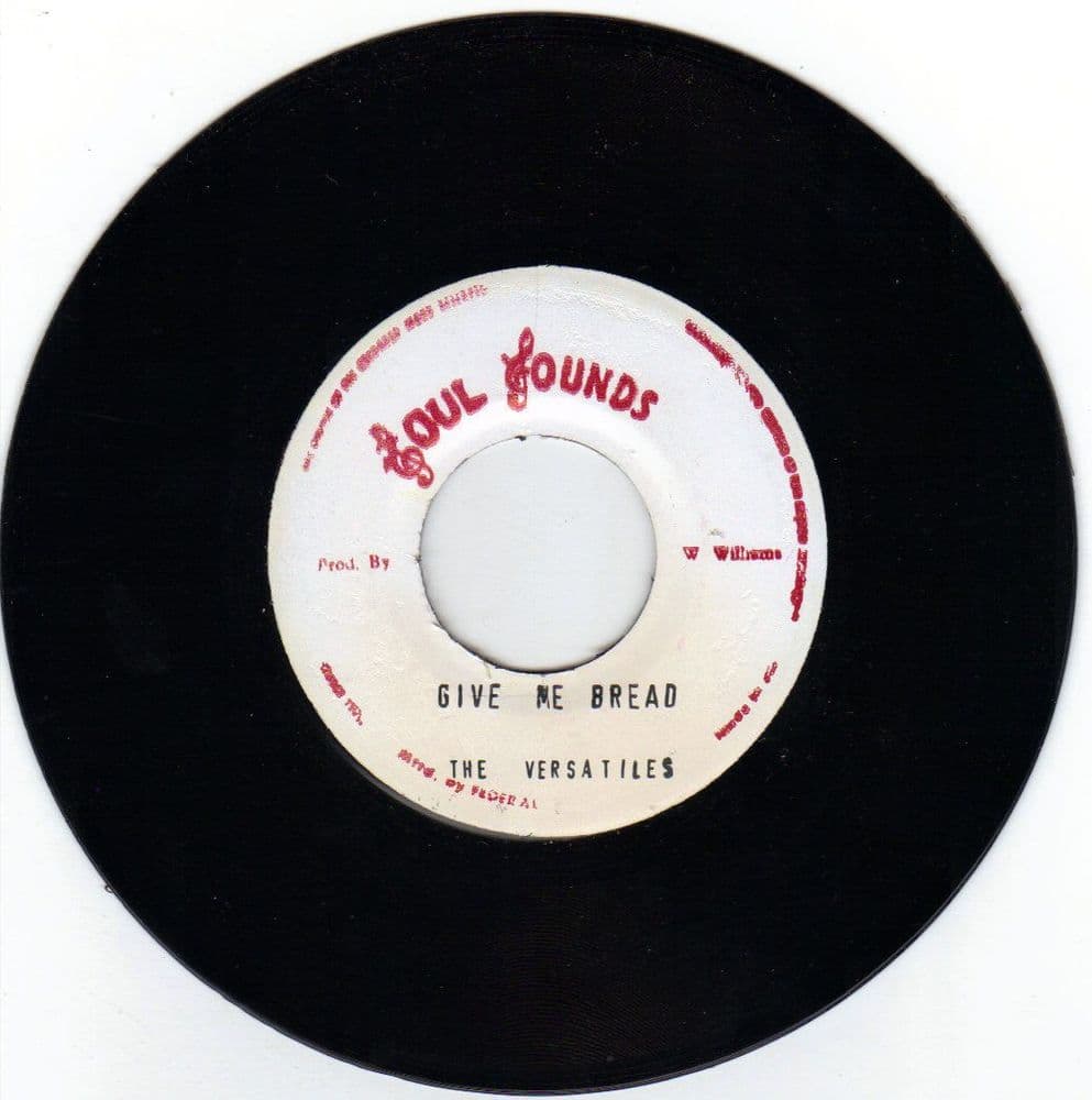 Versatiles - Give Me Bread / version Soul Sounds JA 7"