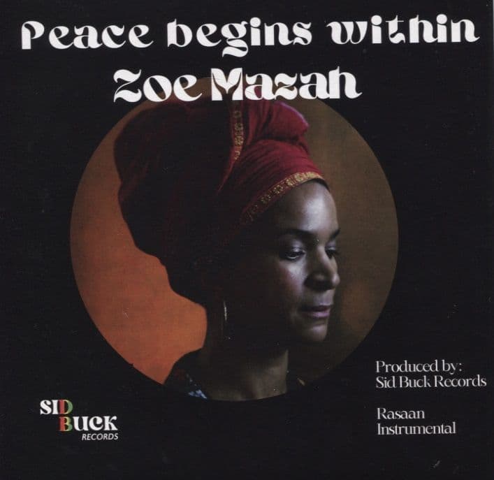 Zoe Mazah - Peace Begins Within / Rasaan Sid Buck 7"