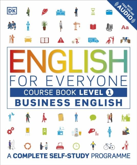 English for Everyone Business English Course Book Level 1 A Complete ...