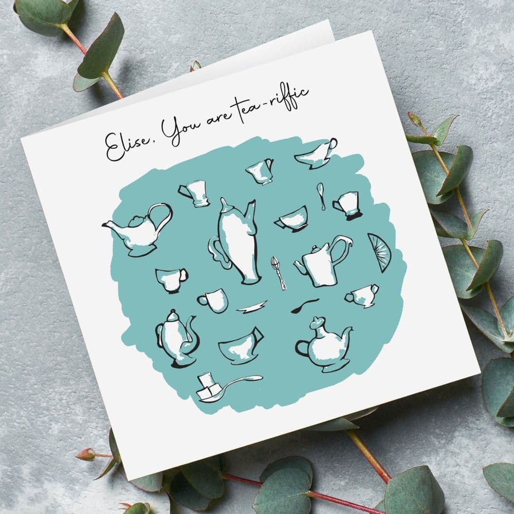 Personalised You Are Tea Riffic Card