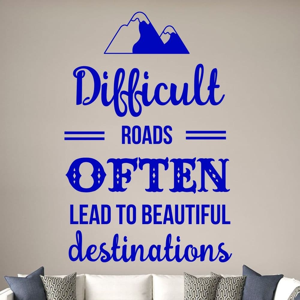 Difficult Roads Wall Sticker