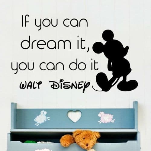 If You Can Dream It You Can Do It Walt Disney Wall Sticker