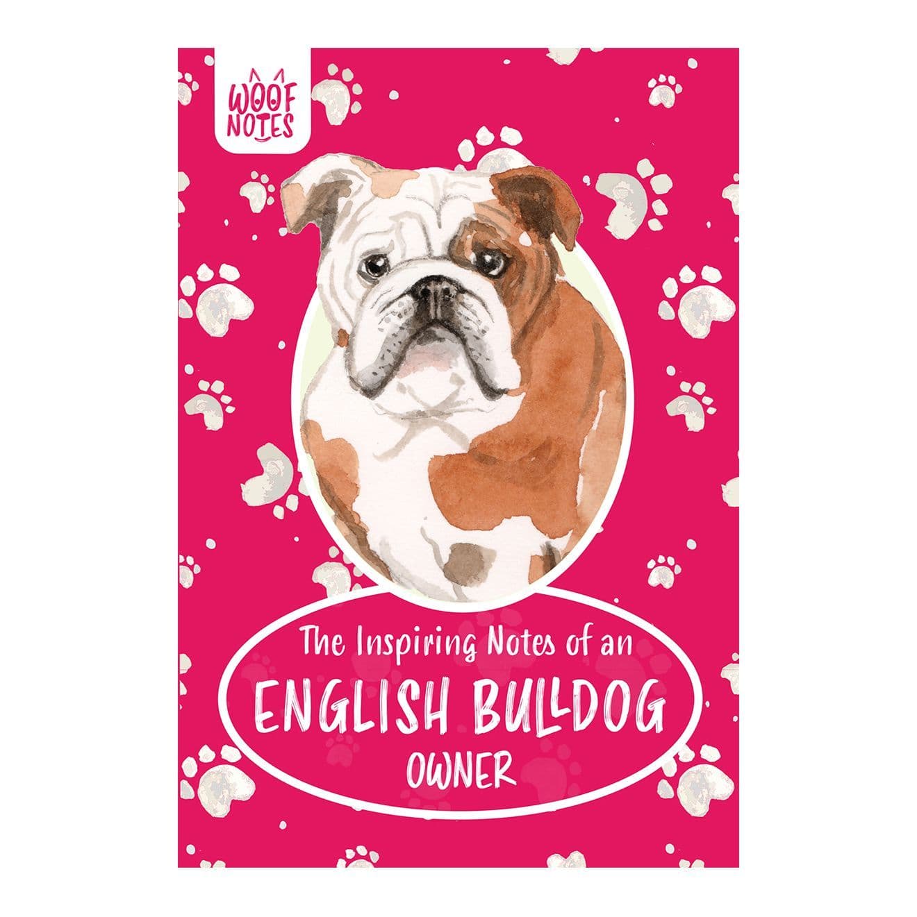 Woof Notes Notebook English Bulldog