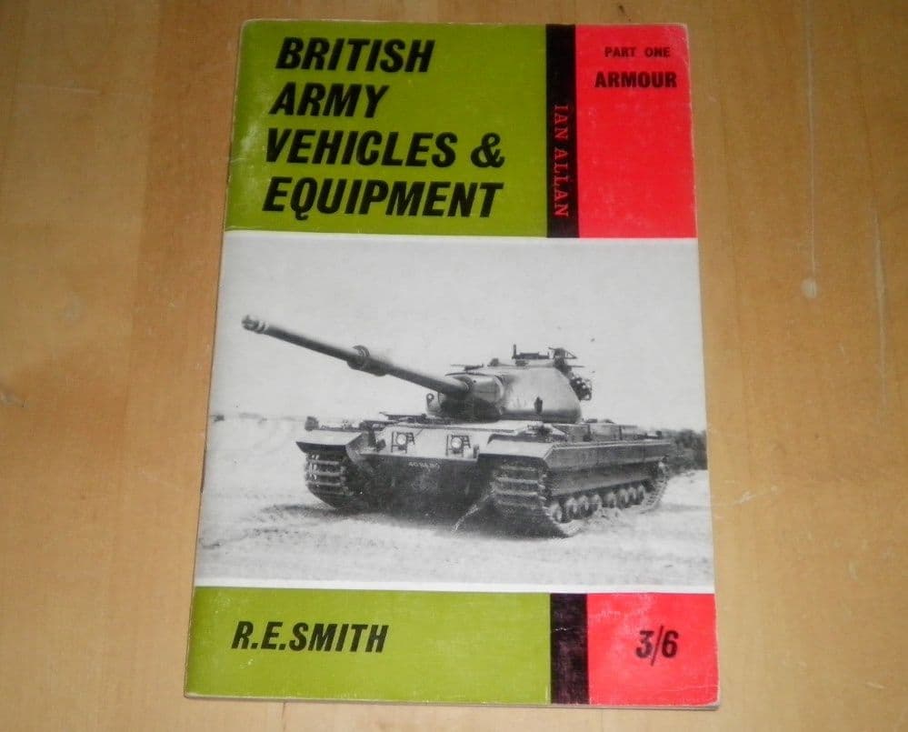 British Army Vehicle and Equipment Part 1 Armour RE Smith