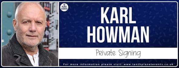 Karl Howman - Private Signing