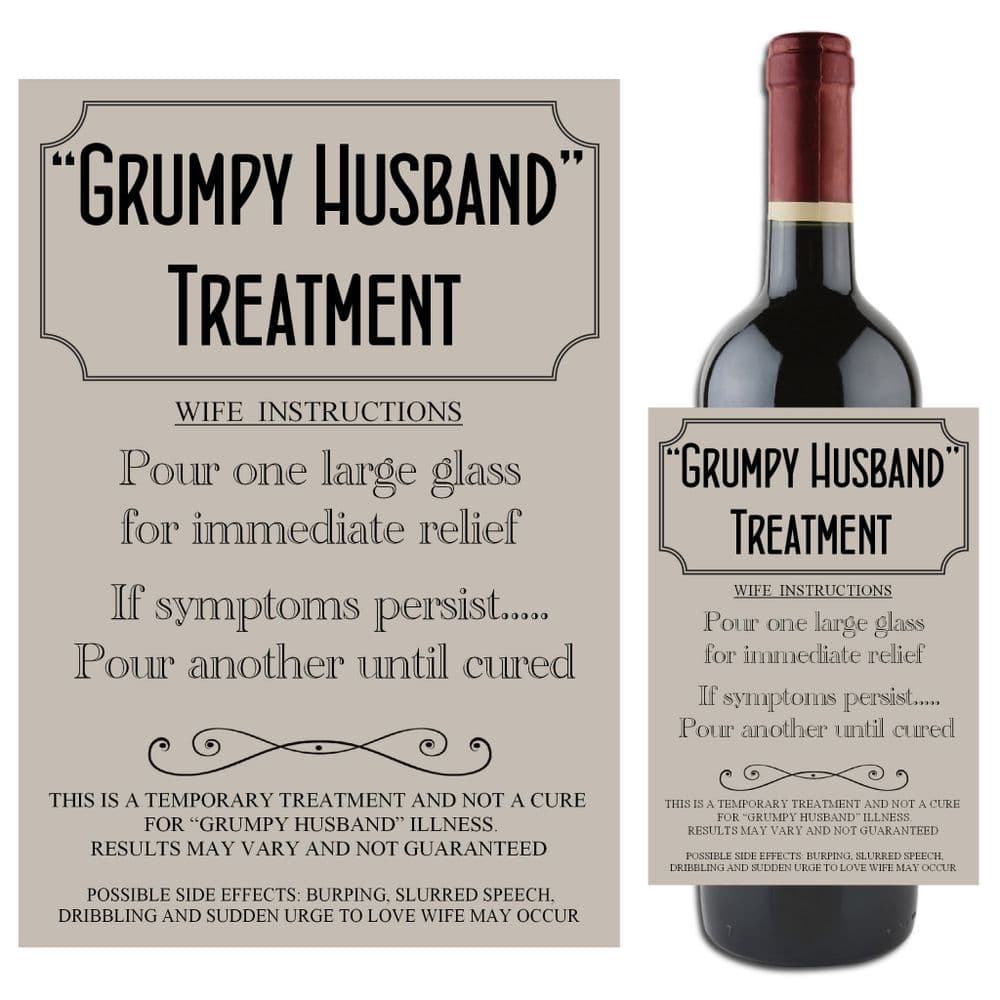 "Grumpy Husband" Treatment Cure Joke Humour Wine / Champagne Bottle ...