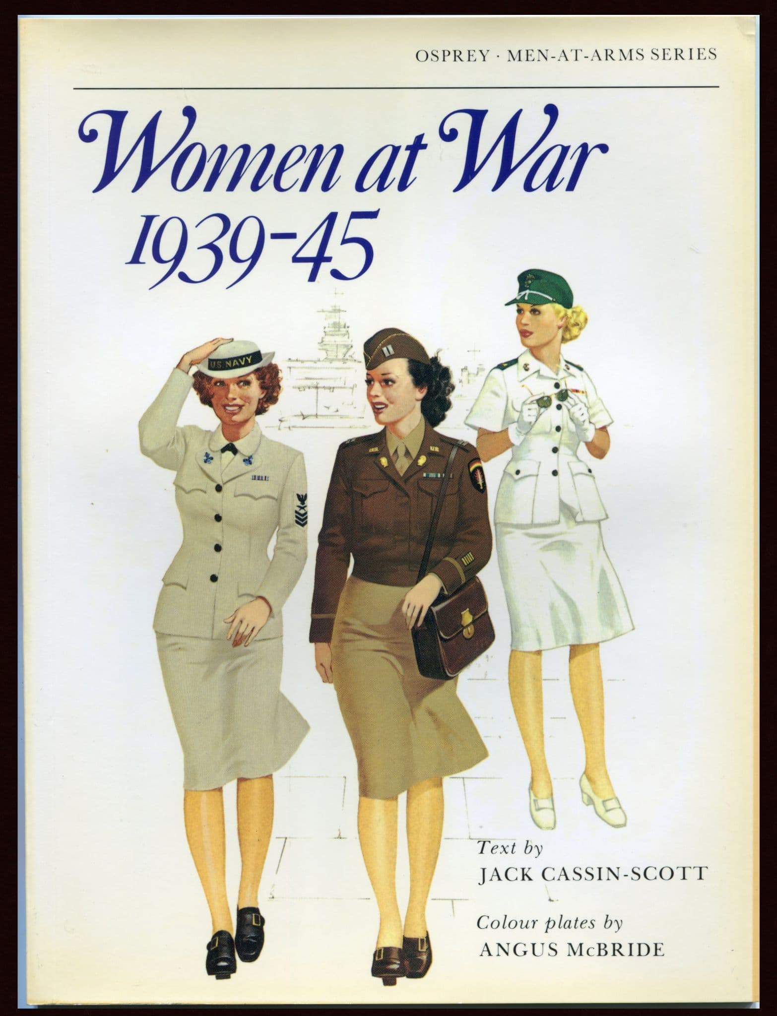 Osprey Men at Arms MAA 100 Women at War 1939-45 by Jack Cassin-Scott