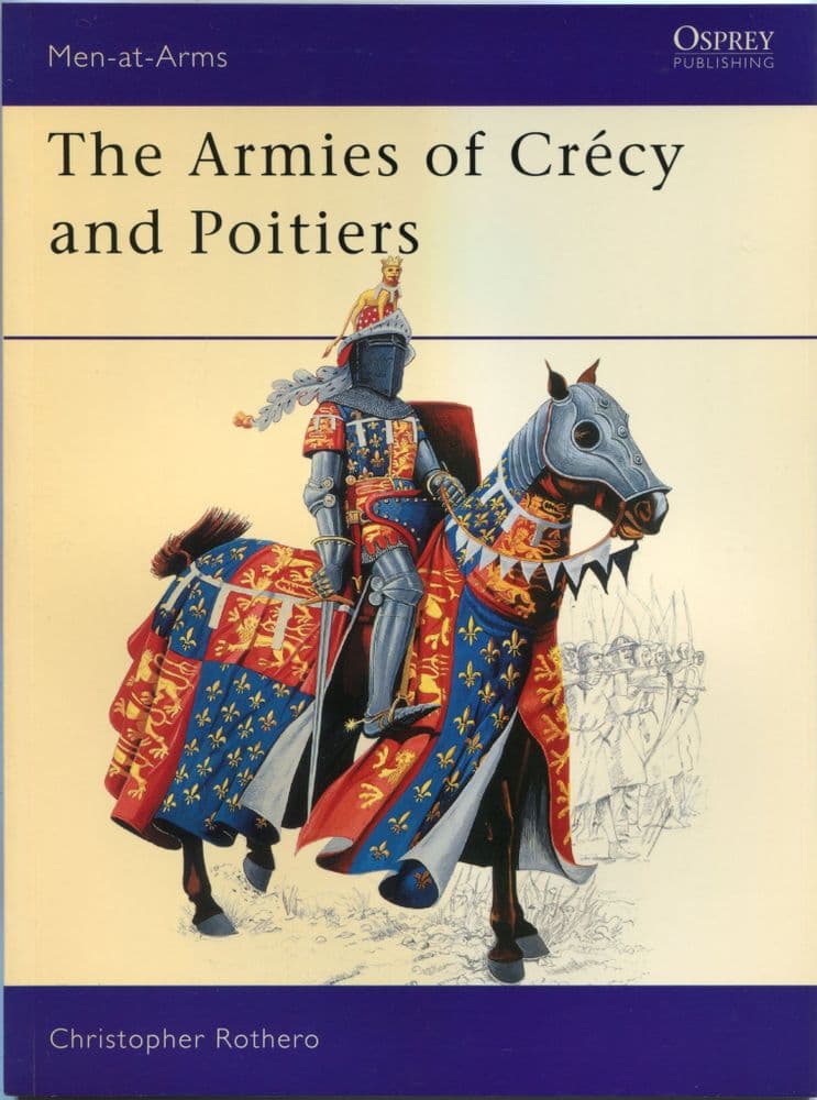 Osprey Men at Arms MAA 111 The Armies of Crecy and Poitiers by ...