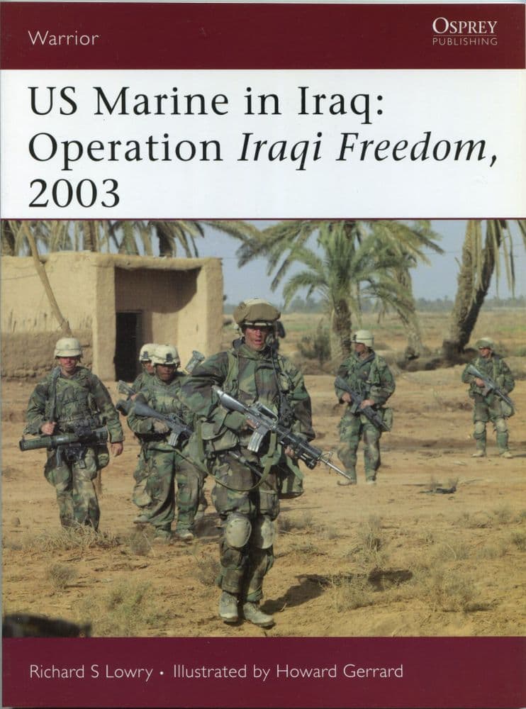 Osprey Warrior WAR 106 US Marines in Iraq Operation Iraqi Freedom 2003
