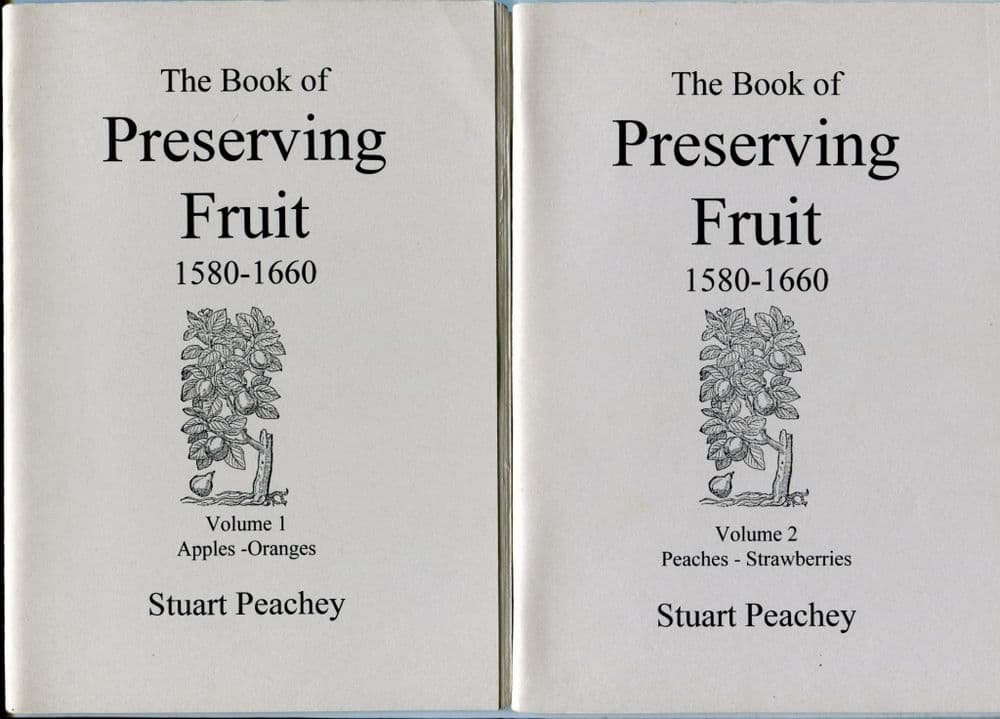 Stuart Press The Book of Preserving Fruit 1580-1660 Vols 1 & 2