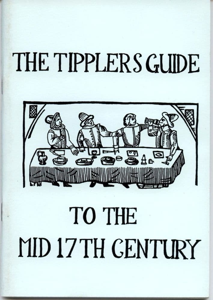 Stuart Press The Tippler s Guide to the Mid 17th Century