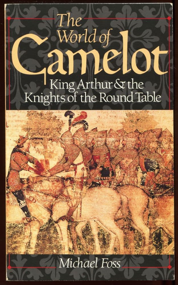 The World of Camelot King Arthur & the Knights of the Round Table by ...