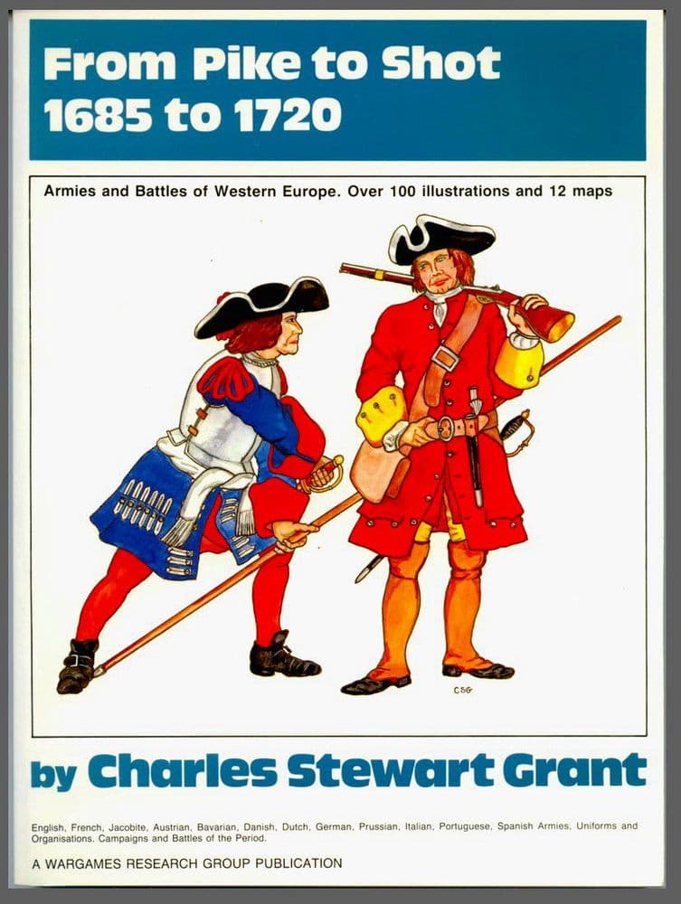 WRG From Pike to Shot 1685-1720 by Charles S Grant P/B
