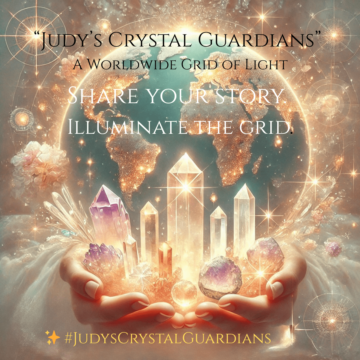 Judy’s Crystal Grid — An Invitation to Share Your Story