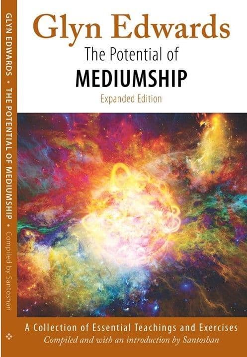 Glyn Edwards & Santoshan - The Potential of Mediumship - Expanded Edition