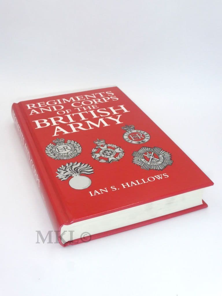 Regiments And Corps Of The British Army