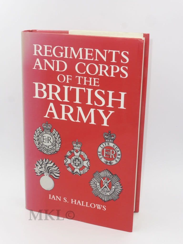 Regiments And Corps Of The British Army
