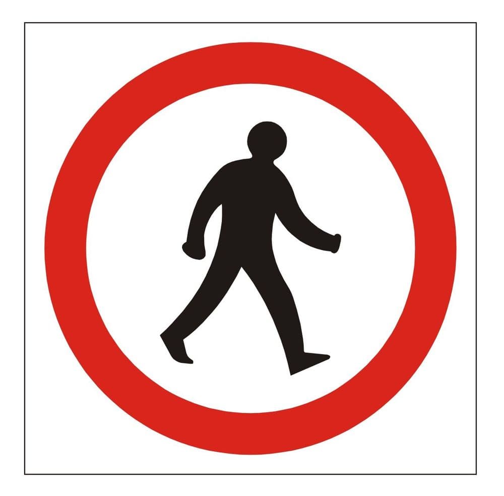 1o - No Pedestrians sign