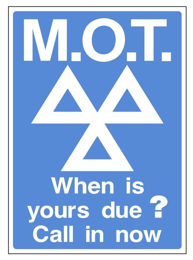 2f - MOT When Is Yours Due Call In Now sign