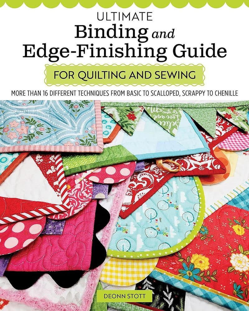 Ultimate Binding and Edge-Finishing Guide by Deonn Stott