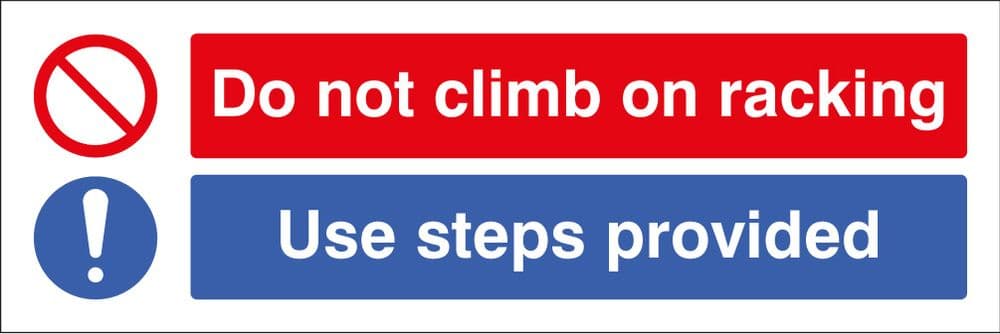 13658M Do not climb on racking Use steps provided Rigid Plastic ...